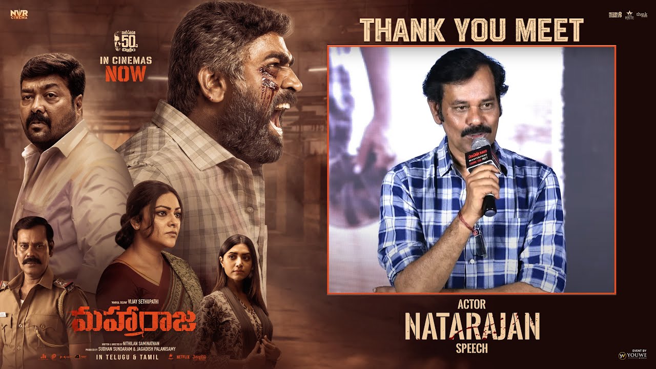 Actor Natarajan Speech At Maharaja – (Telugu) Thank You Meet | YouWe ...