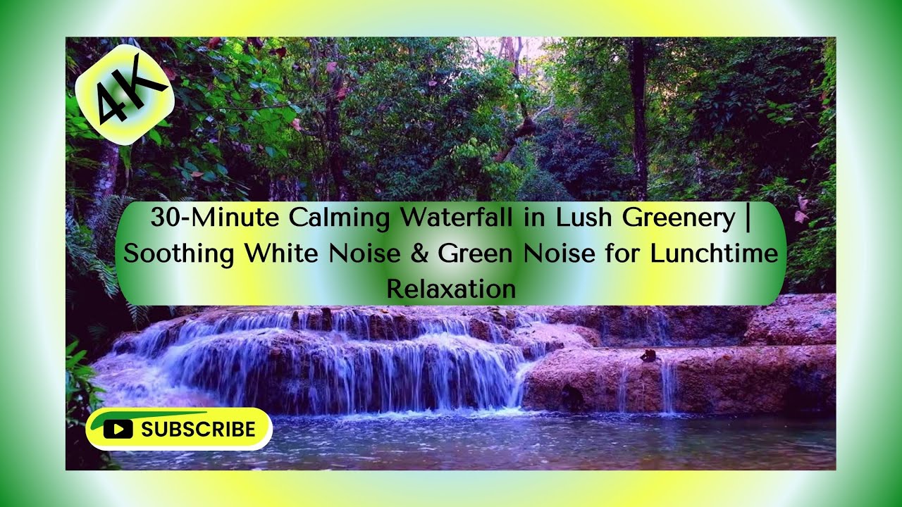 30 Minute Calming Waterfall in Lush Greenery Soothing White Noise ...