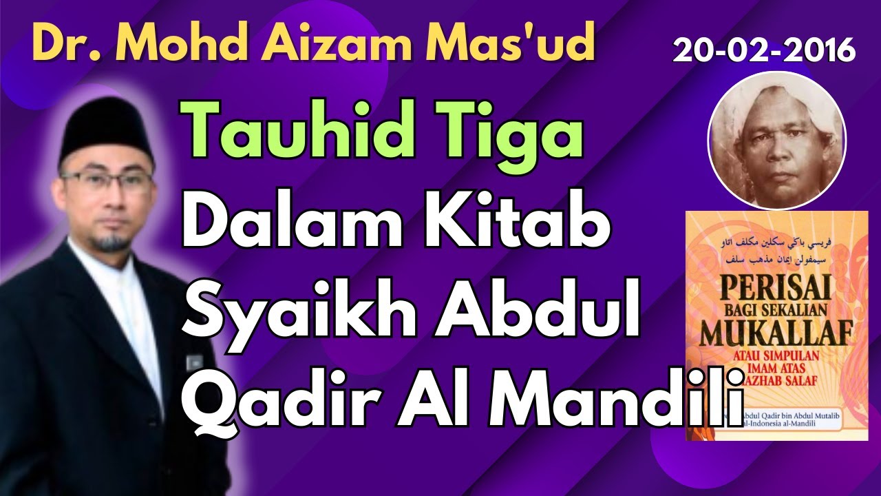 Dr Aizam: Tauhid Tiga Dalam Kitab Syaikh Abdul Qadir Al Mandili - YouTube
