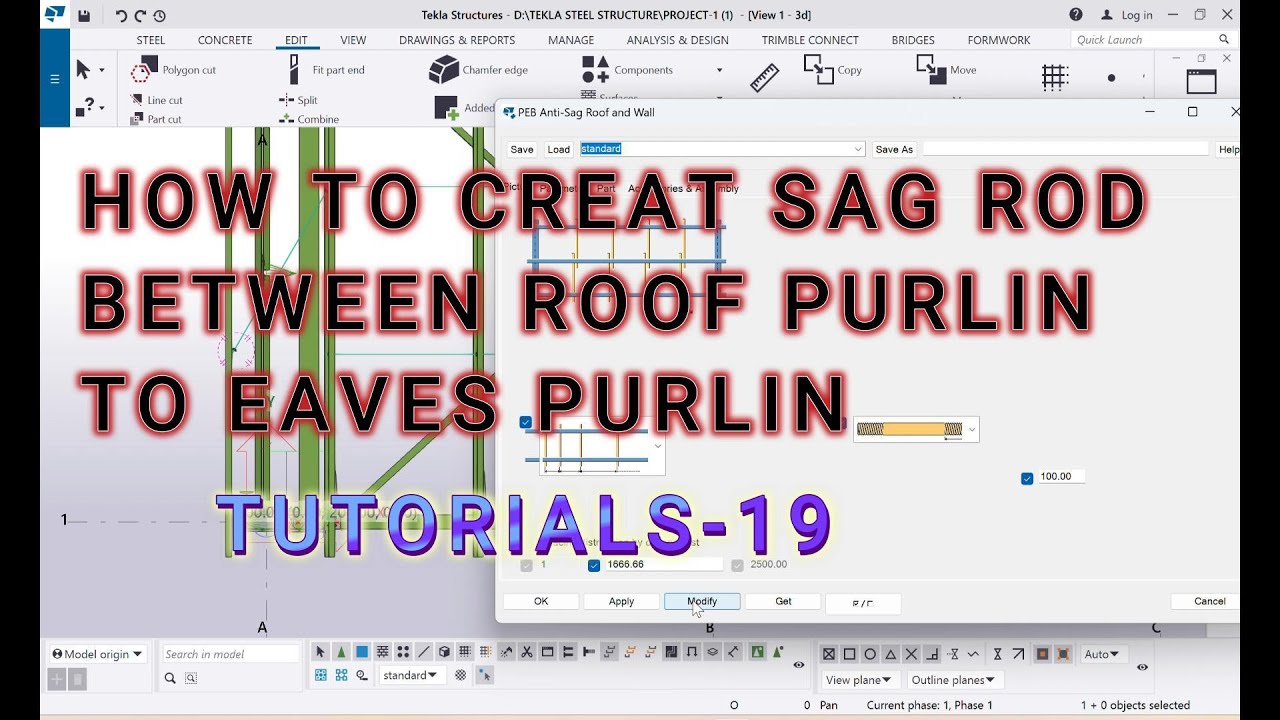 LESSON -19 | PROJECT -01 | HOW TO CREAT SAG ROD ROOF PURLIN TO EAVES PURLIN IN TEKLA STRUCTURE ...