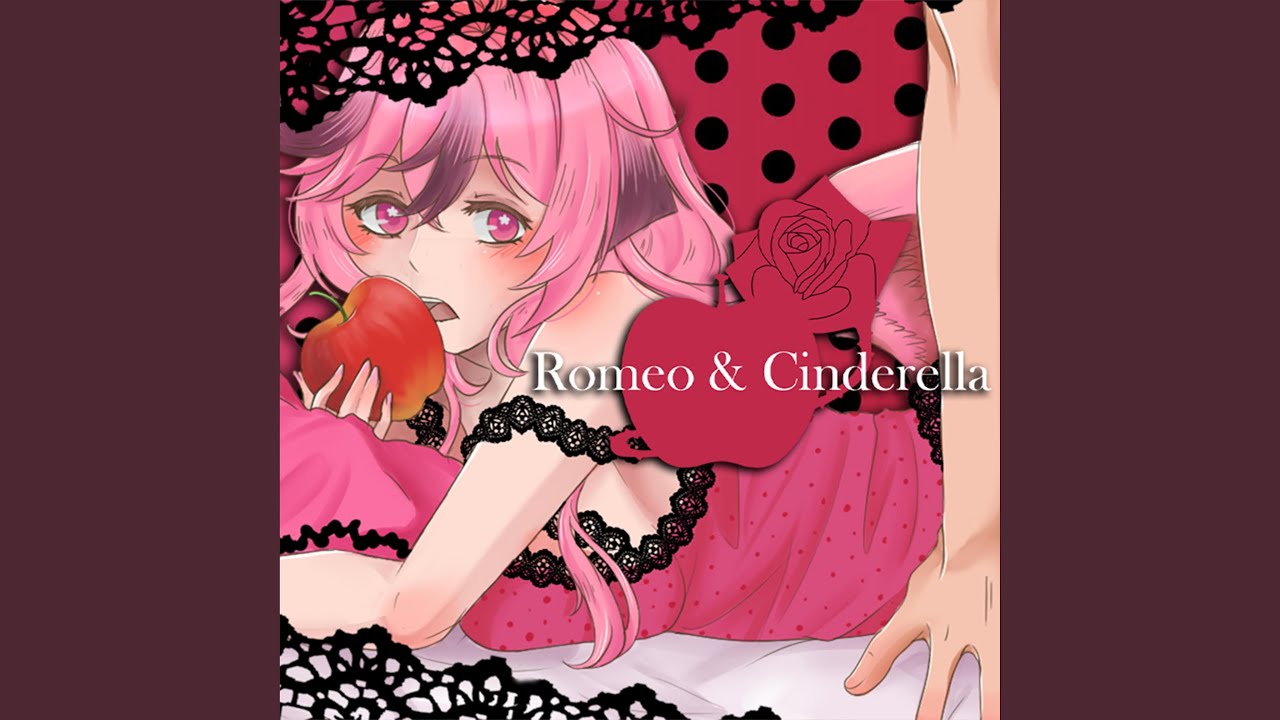 Romeo & Cinderella - YouTube