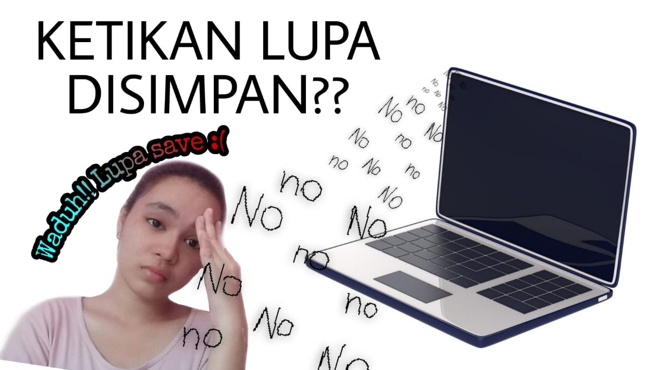 KETIKAN LUPA DI SAVE? Cara mengembalikan data yang belum tersimpan pada ...