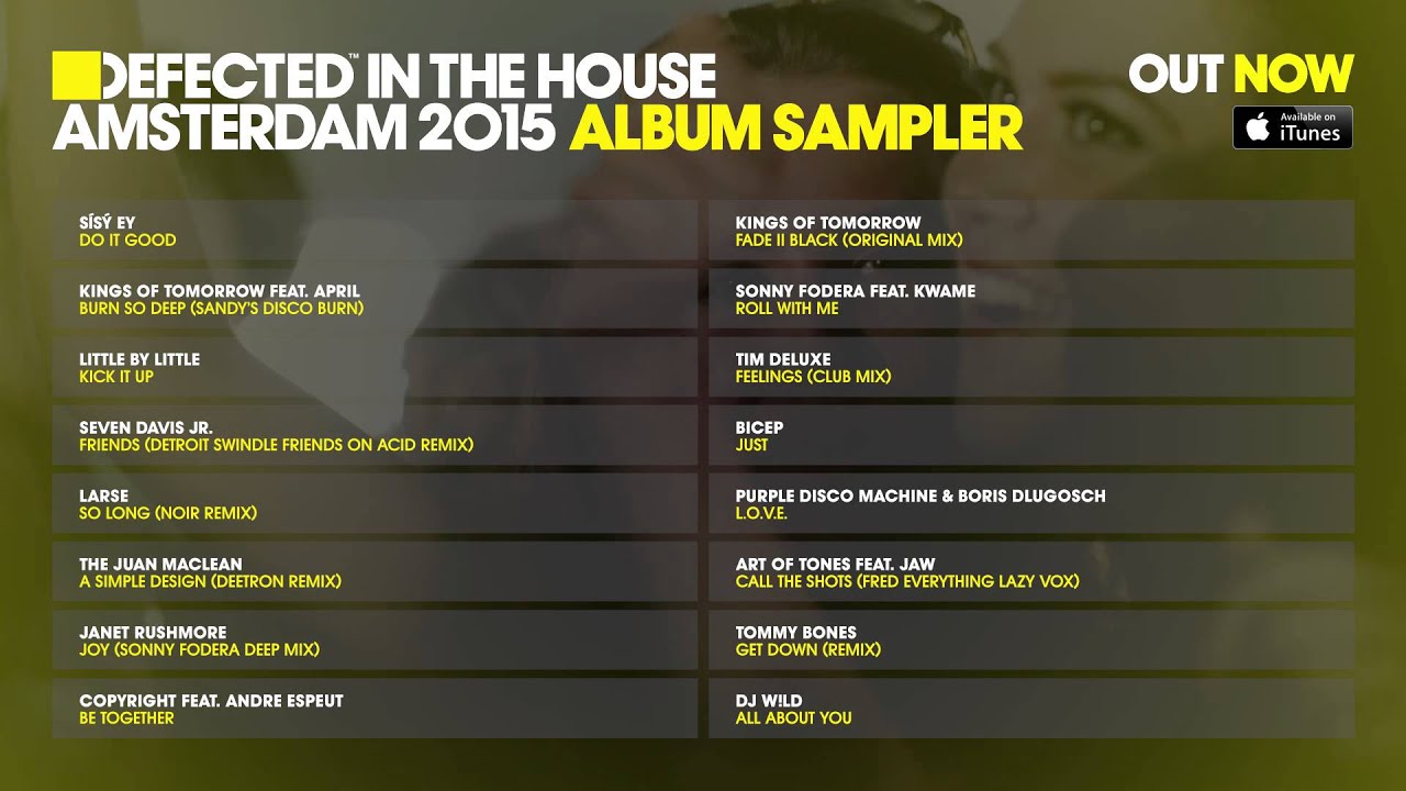 Defected In The House Amsterdam 2015 - Sampler - YouTube