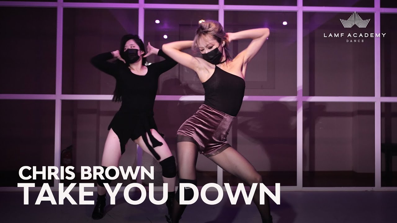 Chris Brown - Take You Down│E Sol CHOREOGRAPHY│[LAMF DANCE ACADEMY] - YouTube