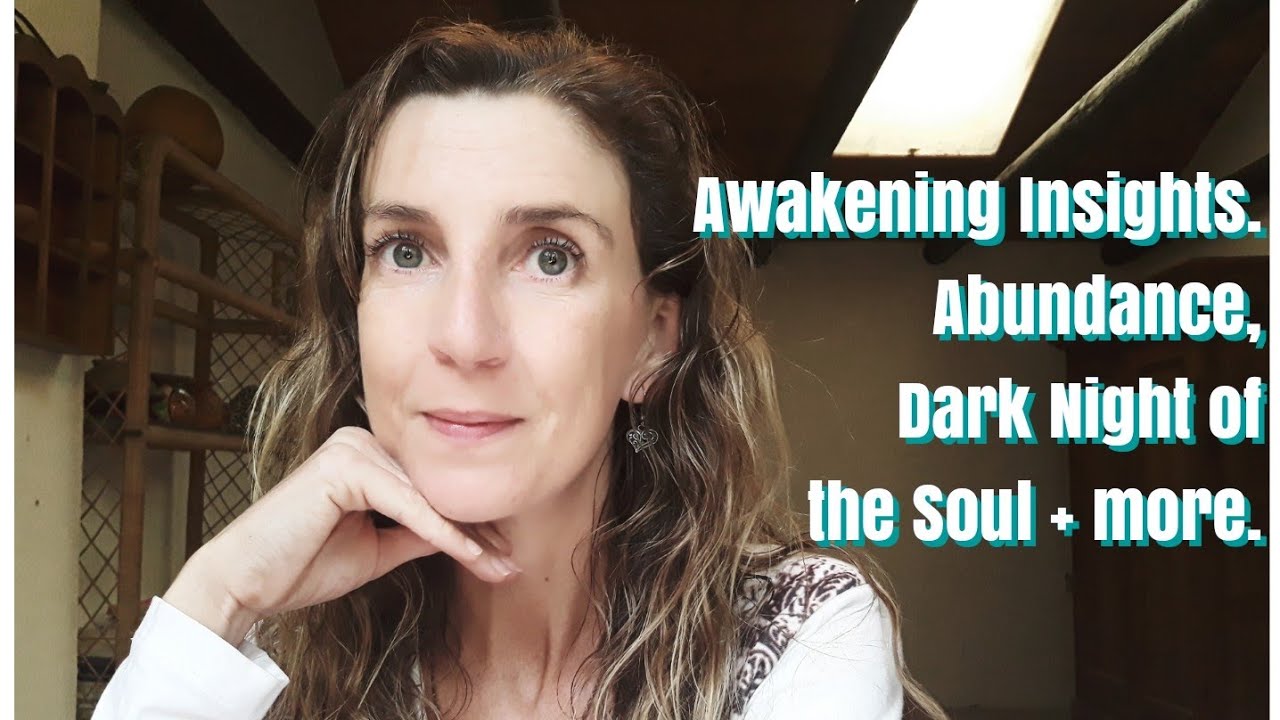 Awakening Insights: Abundance, Dark Night of the Soul & Your Inner ...