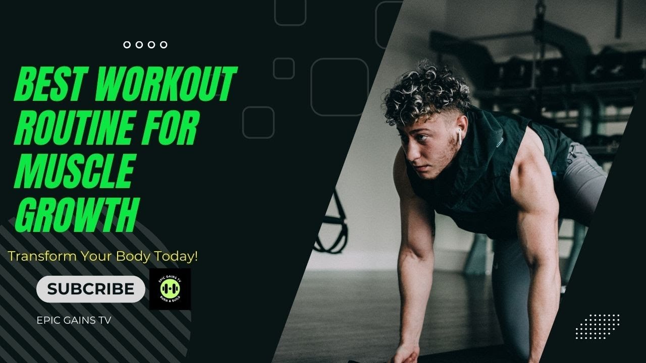 Best Workout Routine for Muscle Growth @EpicGainsTV - YouTube