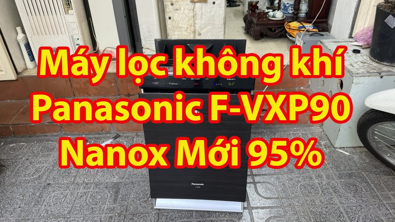 Máy lọc không khí Panasonic F-VXP90 nội địa nhật mới 95% - YouTube