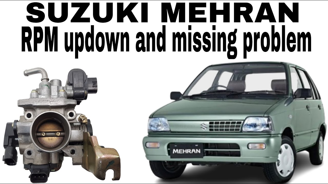 SUZUKI Mehran RPM Up Down & Accelerator Missing Problem Solve Step By Step. - YouTube