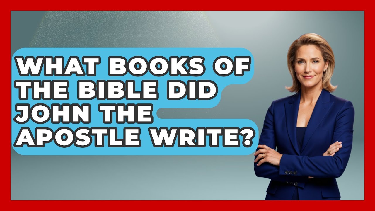 What Books of the Bible Did John the Apostle Write? - BibleMadeClear ...