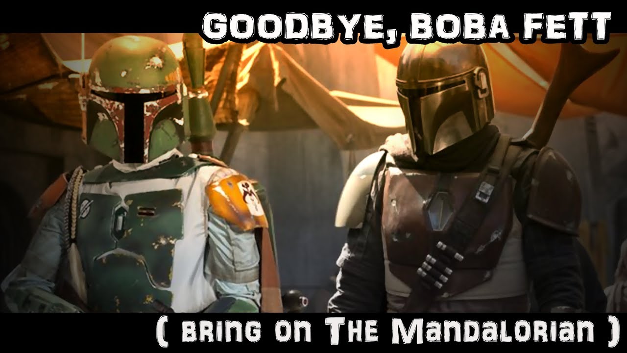 Goodbye, Boba Fett - YouTube