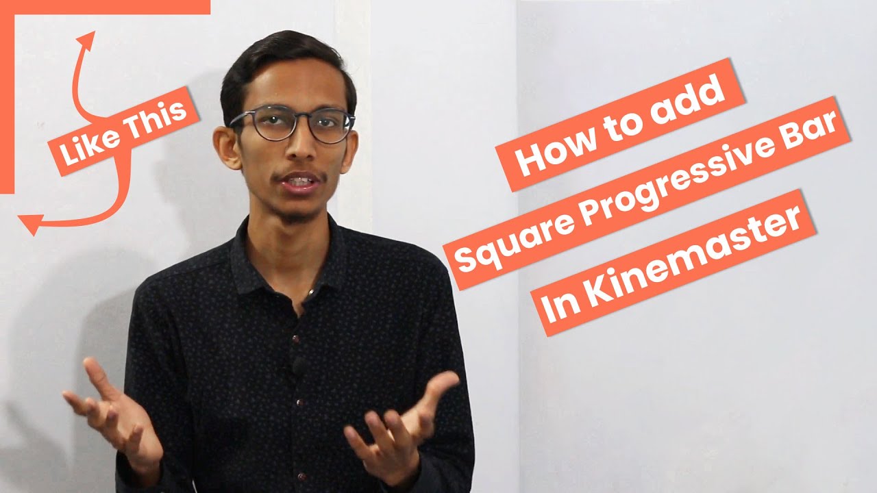 How to add Square Progress Bar Animation In Kinemaster 2021 | Hindi | Ismail Tinwala - YouTube