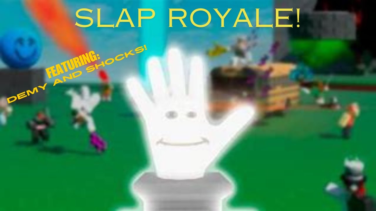 SLAP ROYALE WITH @DemTastic and @1ShockZ ! - YouTube