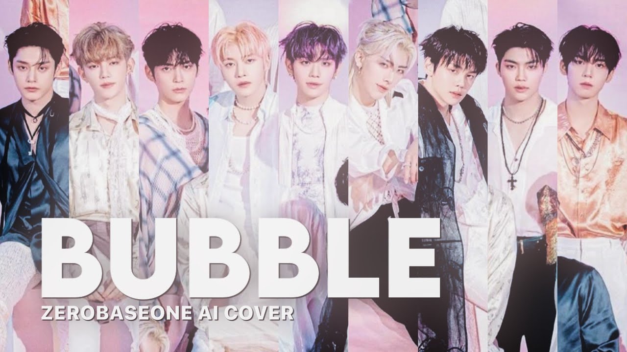 BUBBLE - ZEROBASEONE AI COVER - YouTube