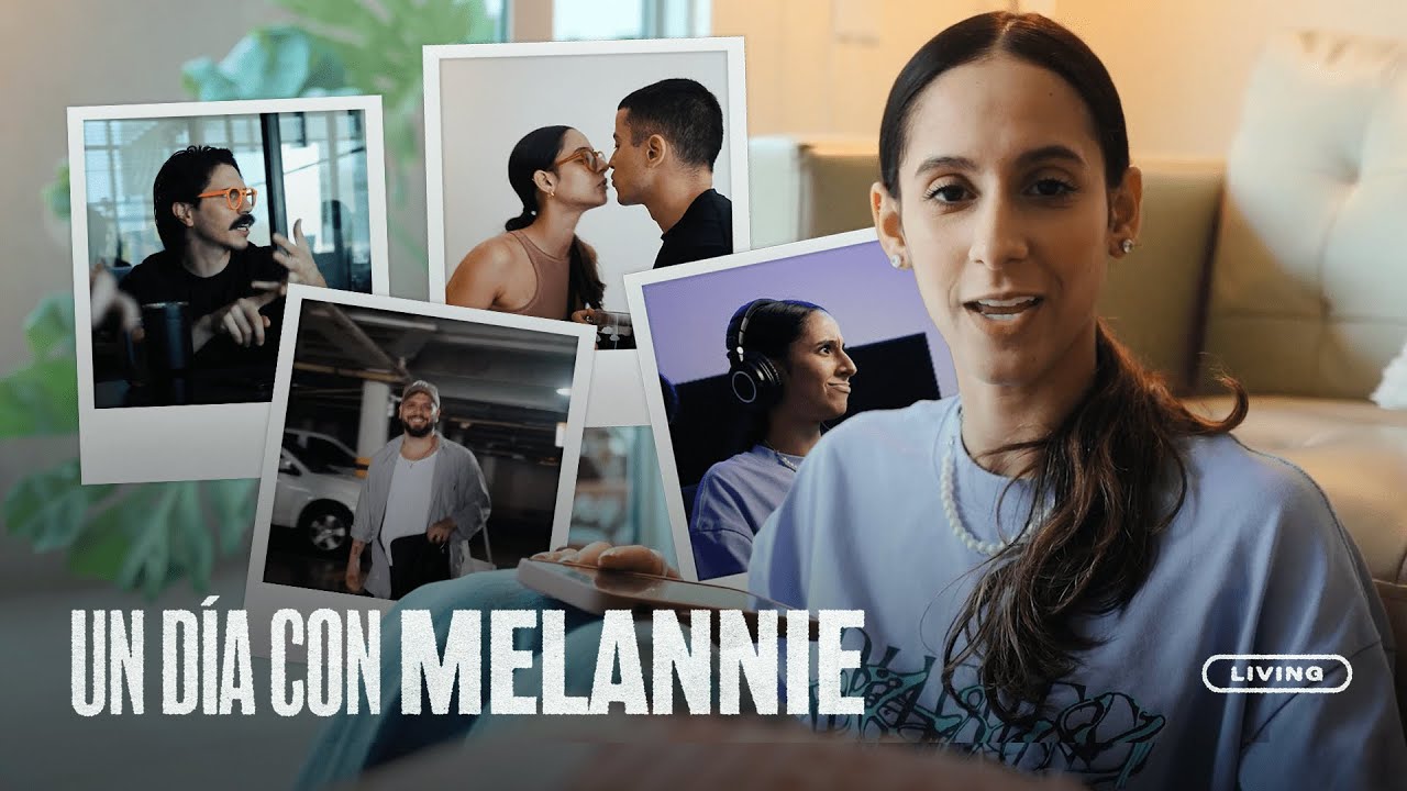 LIVING - UN DÍA CON MELANNIE (VLOG) - YouTube