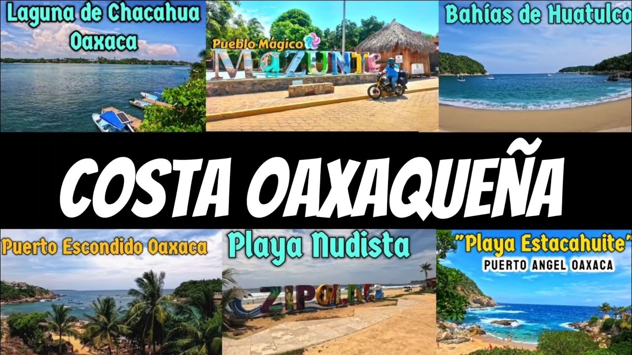 La COSTA OAXAQUEÑA y todas sus playas,,,Guía Completa.....! - YouTube