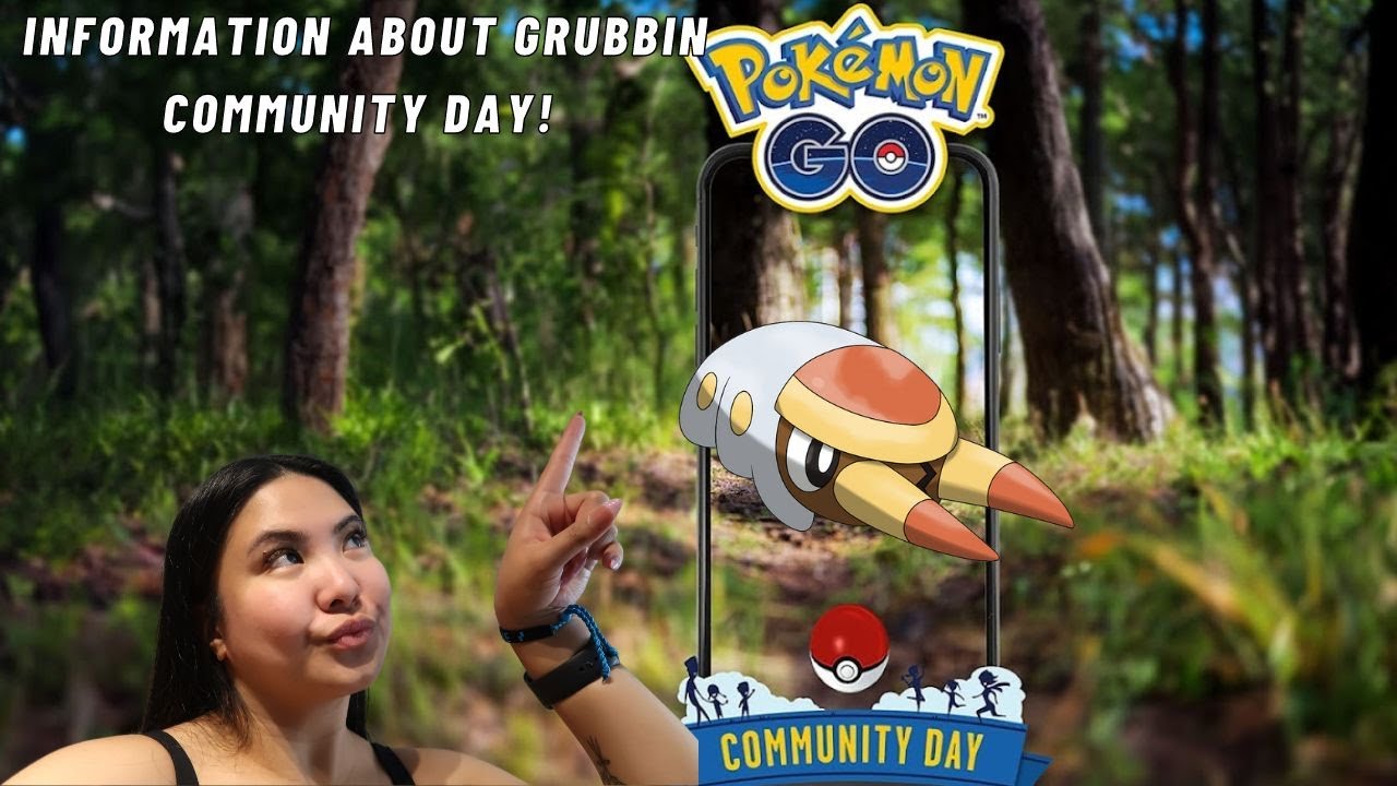 GRUBBIN COMMUNITY DAY | WHAT TO EXPECT - YouTube