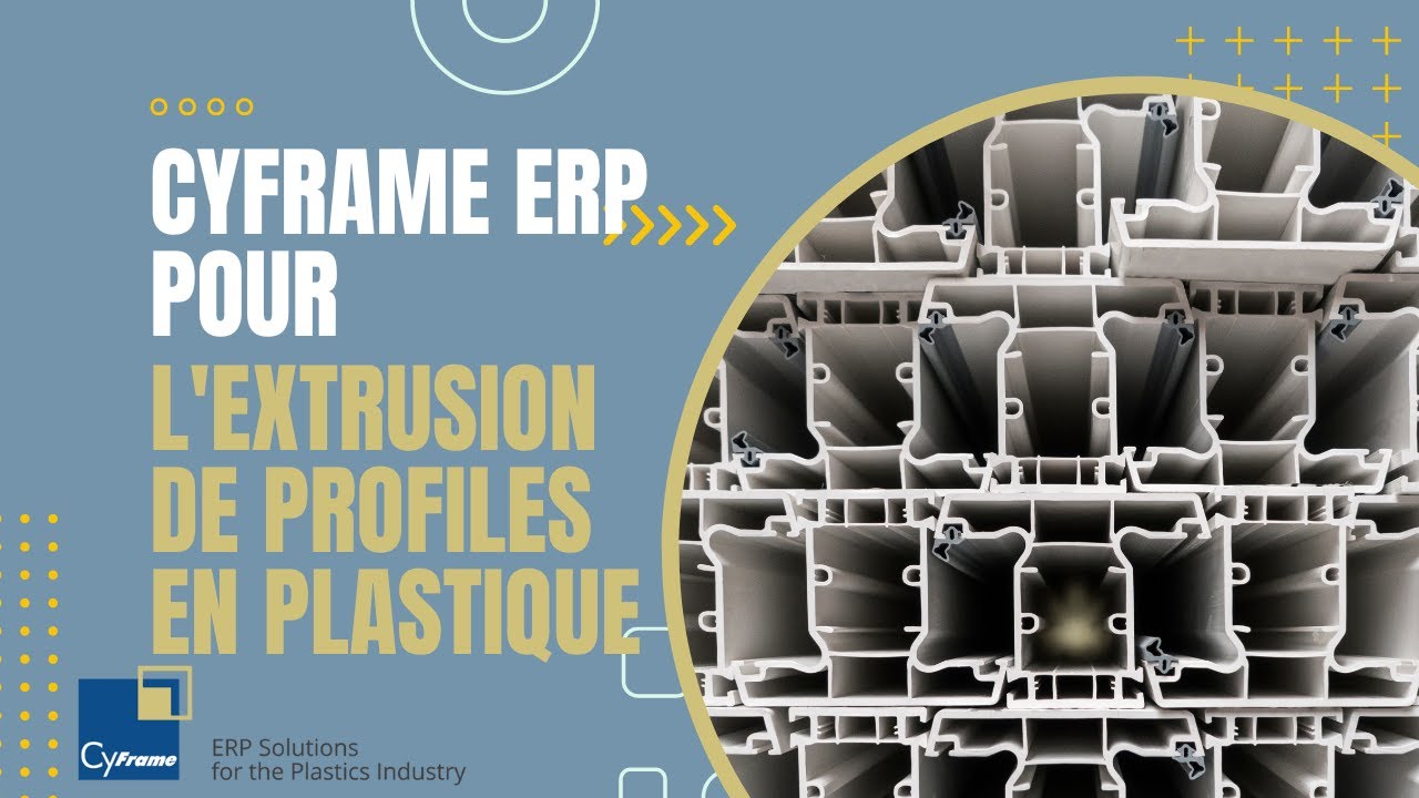 CyFrame ERP pour l'extrusion de profiles en plastique - YouTube