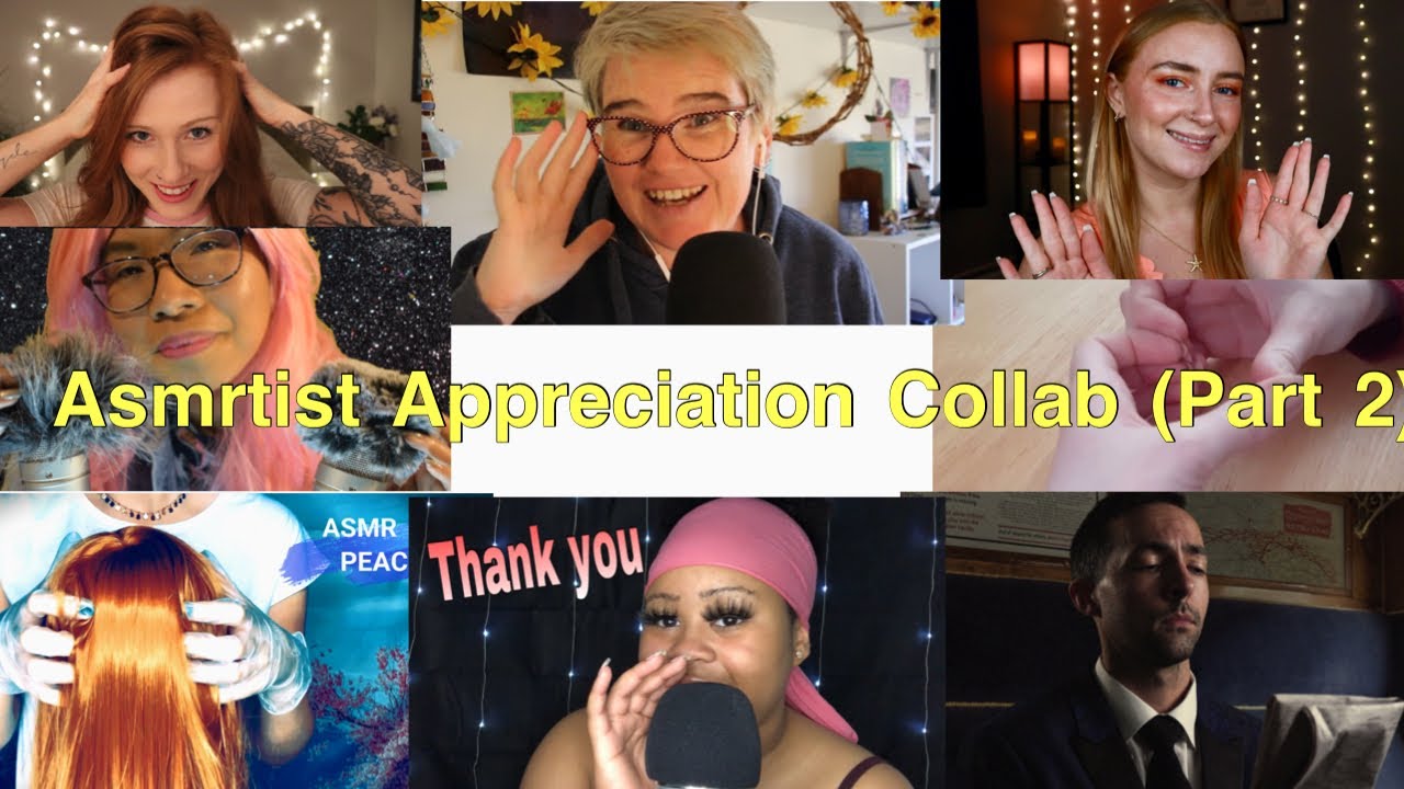 ASMR| Asmrtist Appreciation Collab (Part 2) - YouTube
