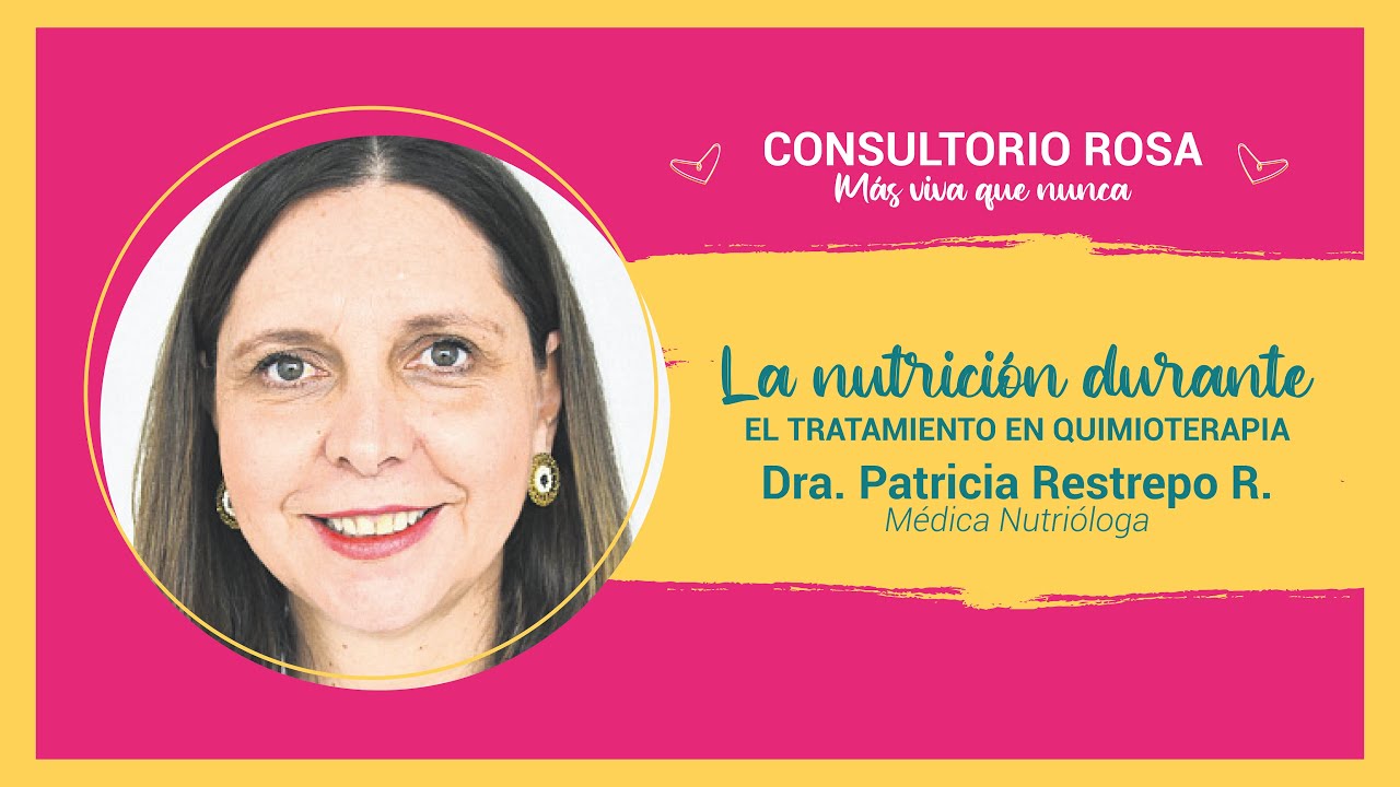 Consultorio Rosa - La nutrición durante el tratamiento en quimioterapia ...