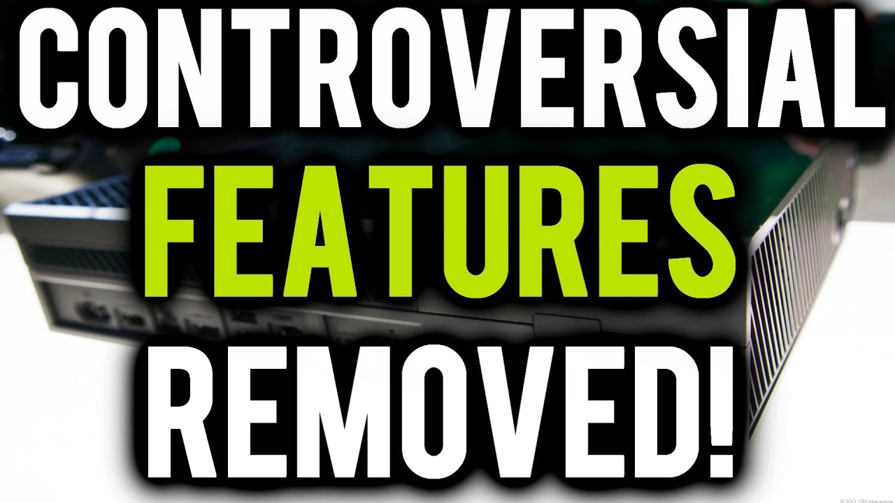 *NEW* Microsoft Removes Xbox One Controversial Features and ...