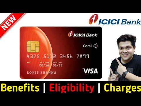 ICICI Coral Credit Card Full Details | Benefit | Fees | 2021 Edition ...
