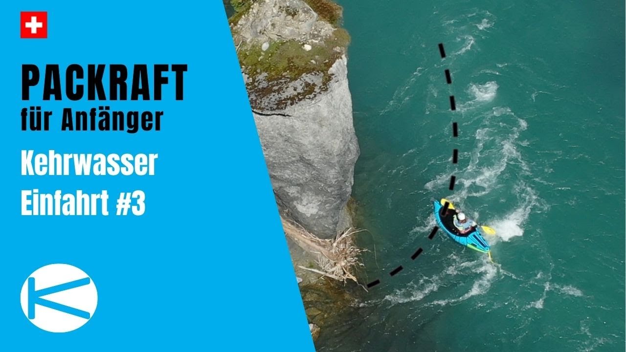 Packraft Technik: Kehrwasser fahren - So klappt es (mit Alpacka ...