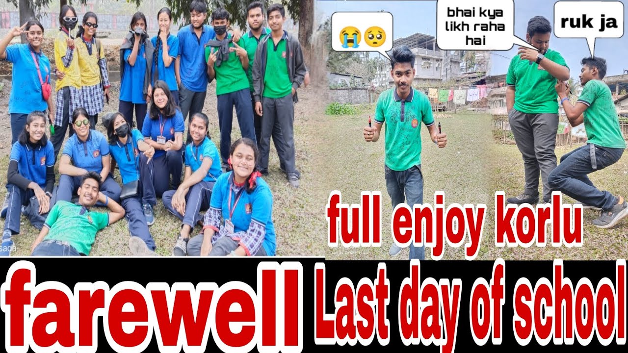 class 10 farewell korlu || last day of school🥺by by school || - YouTube