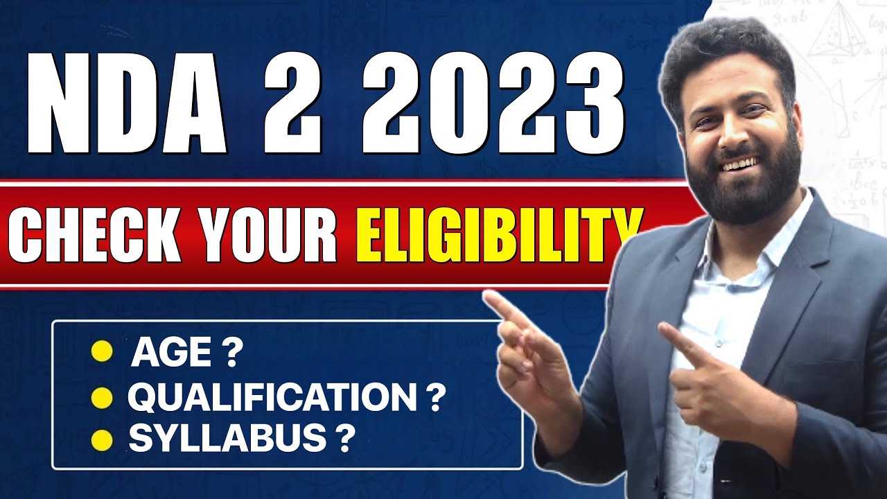 Are You Eligible For NDA 2 2023?😱 Check Your NDA Age Eligibility 2023 ...