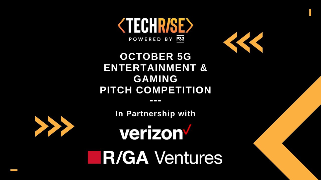 October Verizon R/GA 5G Entertainment & Gaming TechRise Pitch ...