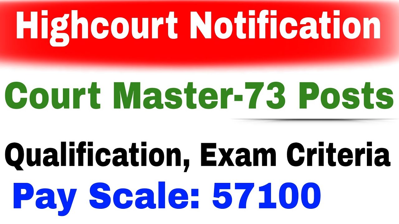 Highcourt Court Master Notification Released, Posts, Qualification ...