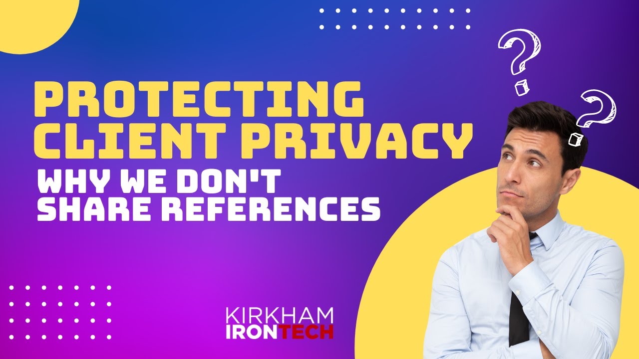 Protecting Client Privacy: Why We Don't Share References - YouTube