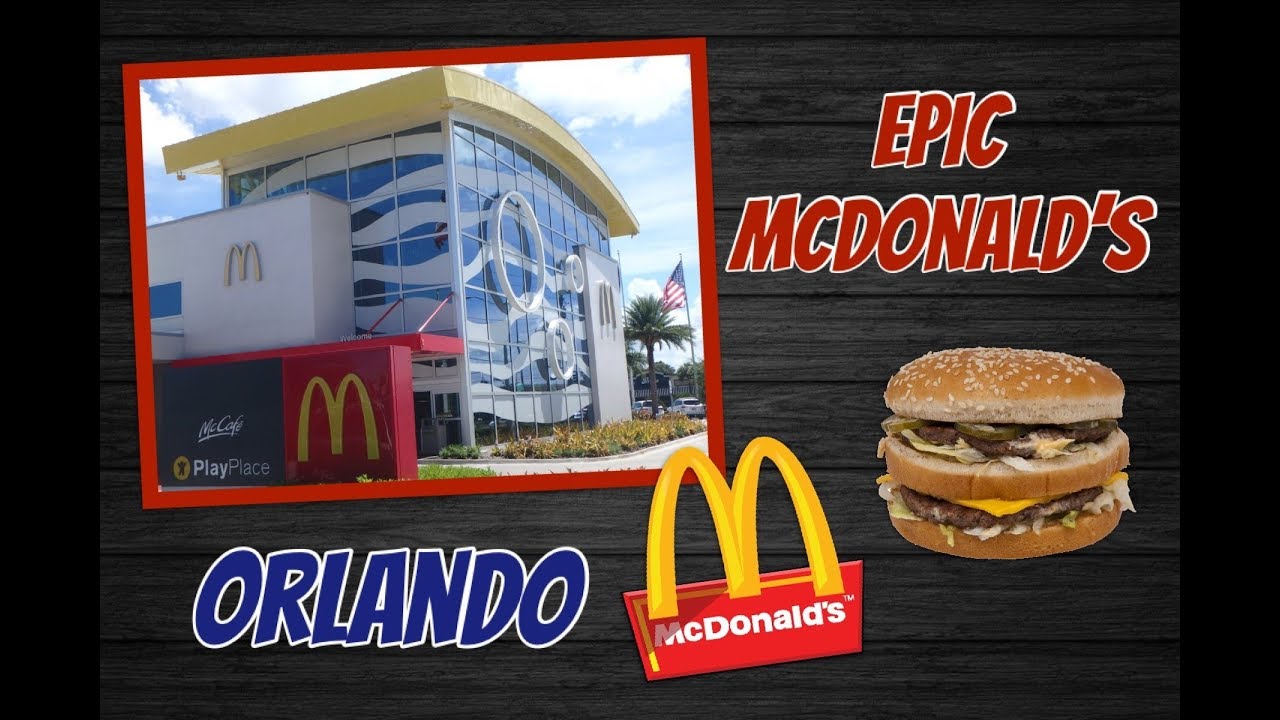 Epic McDonald's Orlando - YouTube