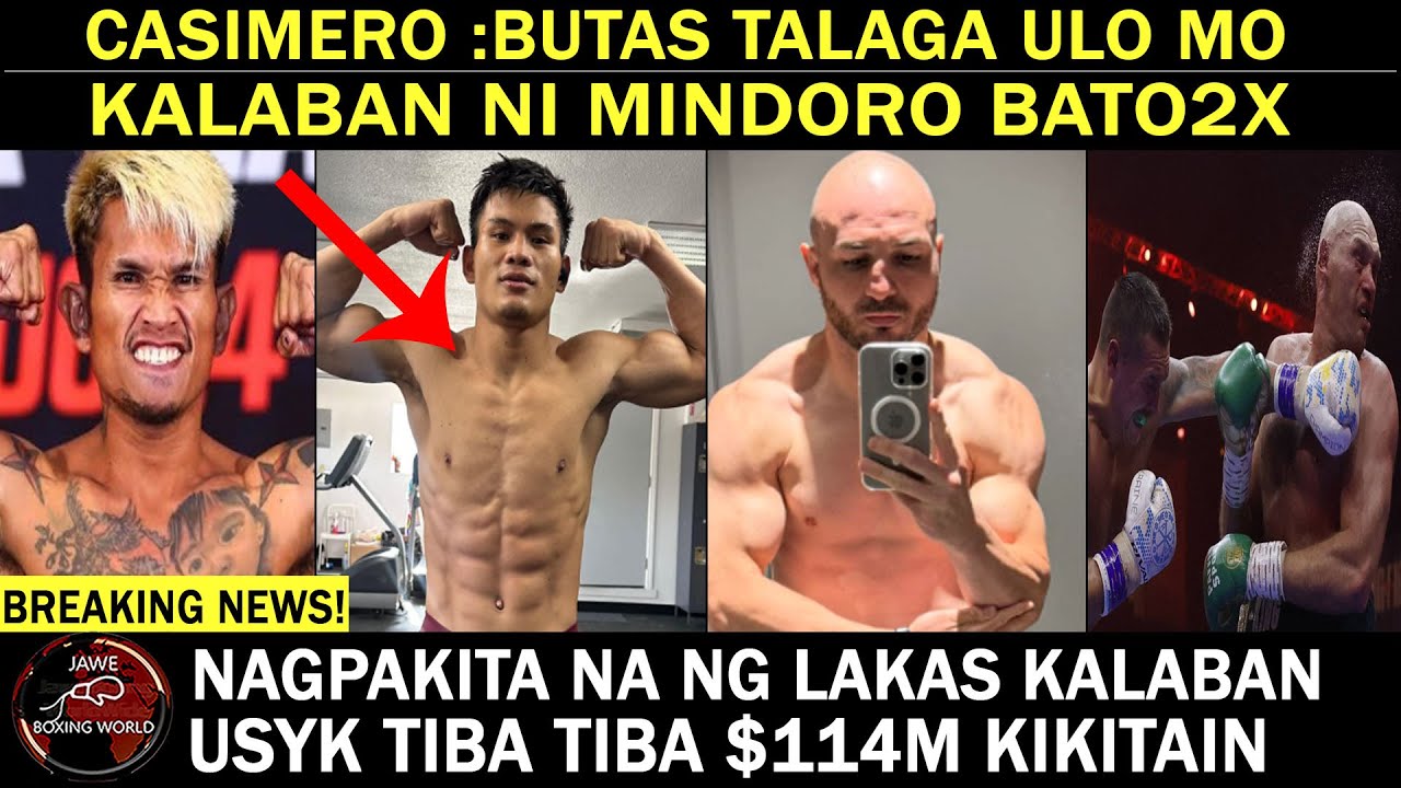 Kalaban Ni Weljon Mndoro Bato2x Na, CASIMERO: Butas Talaga Ulo Mo, Usyk ...