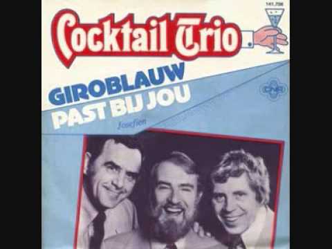 Het cocktail trio - Giroblauw past bij jou (1981) - YouTube