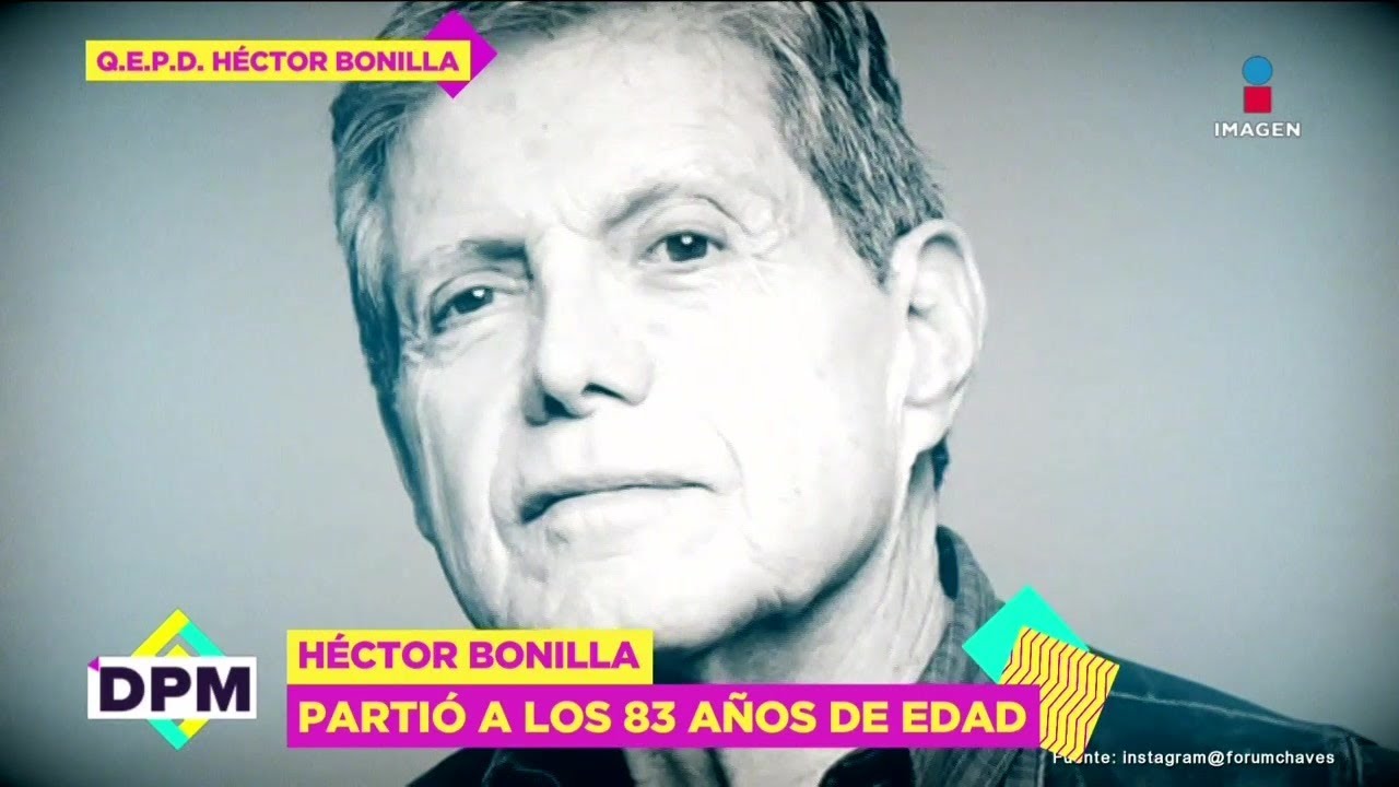 Fallece Héctor Bonilla a los 83 años de edad | De Primera Mano - YouTube