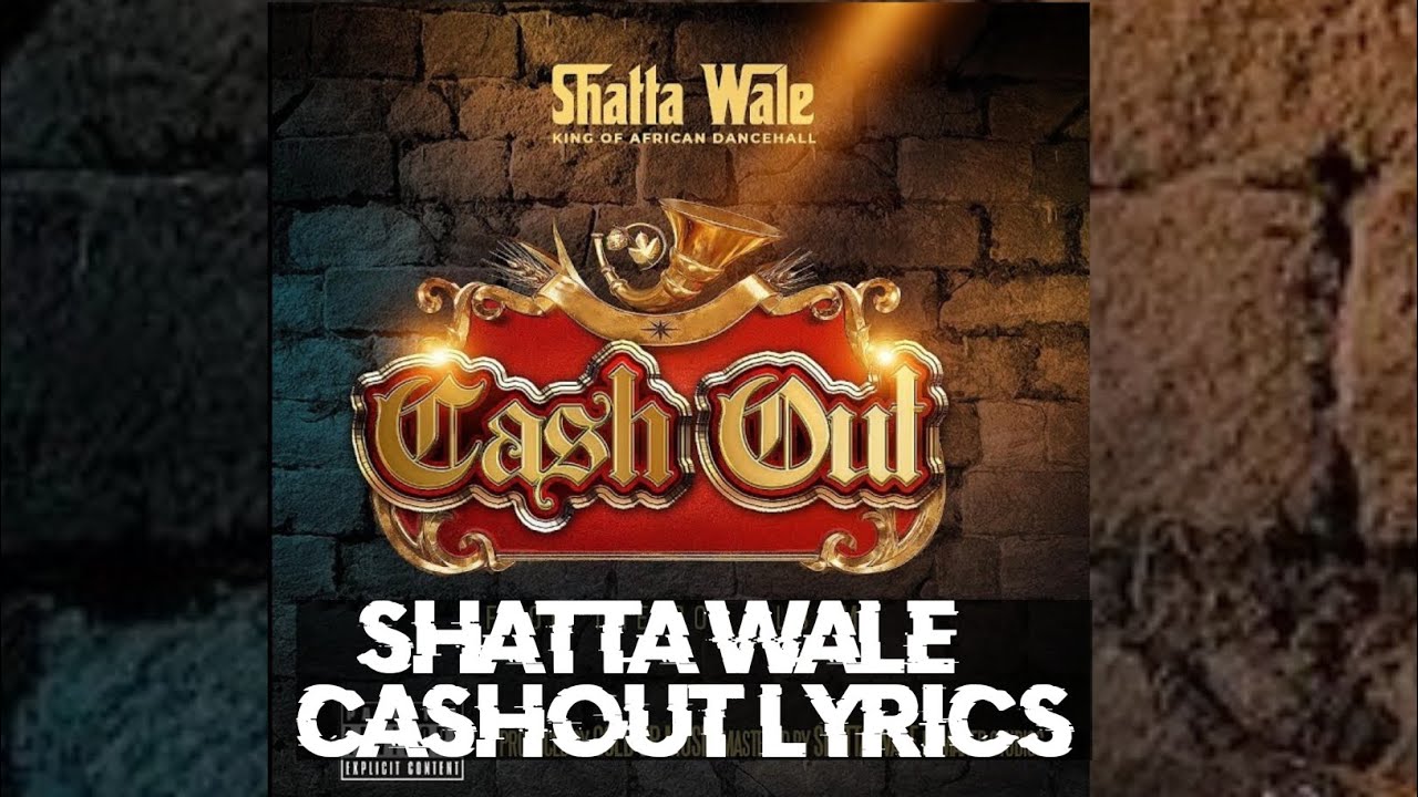 Cashout Lyrics -Shatta Wale (GOG Album) #gogalbum #shattawale #lyrics ...