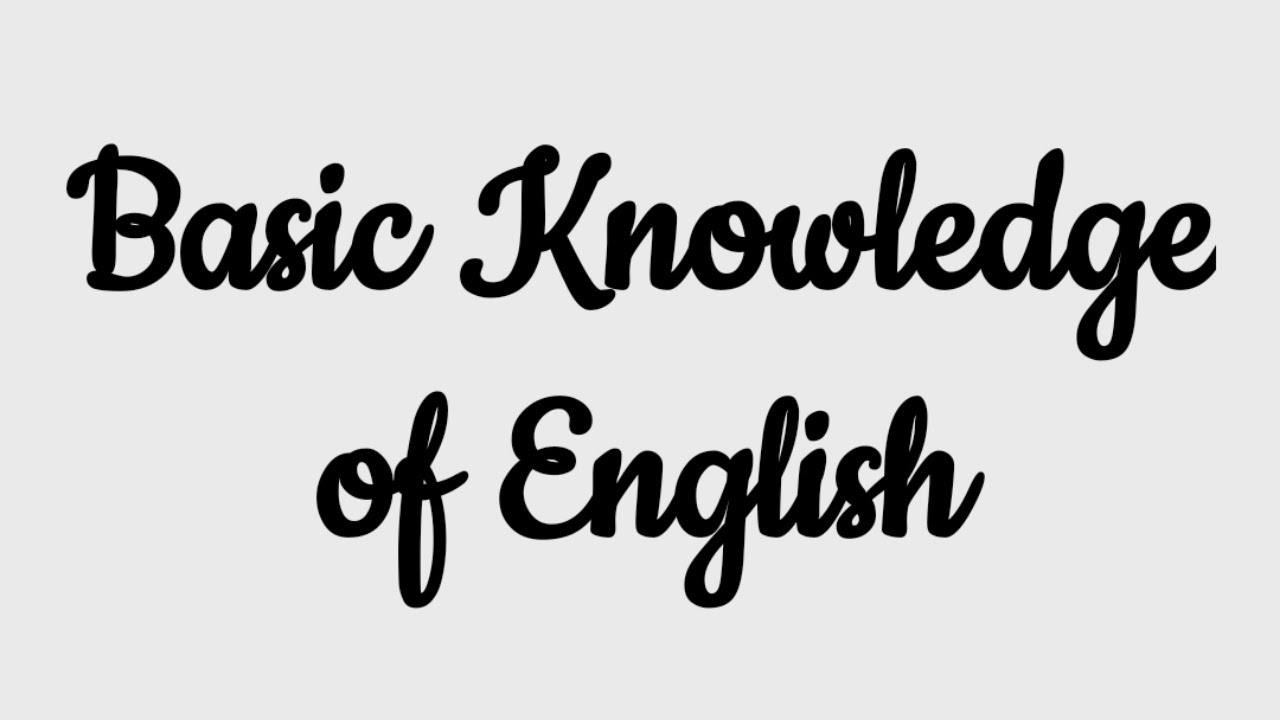 Basic Knowledge Of English YouTube