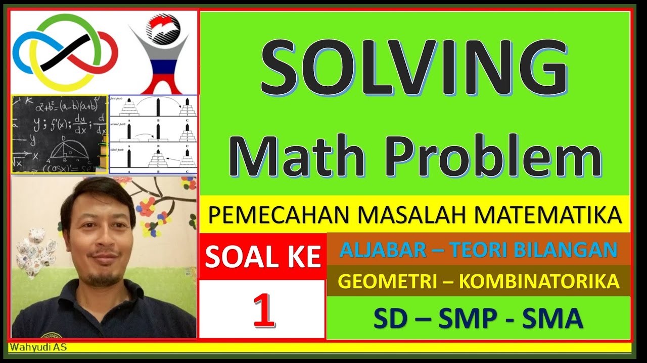 Solving Math Problem (1) - Soal dan Pembahasan Olimpiade - UTBK - AKM ...