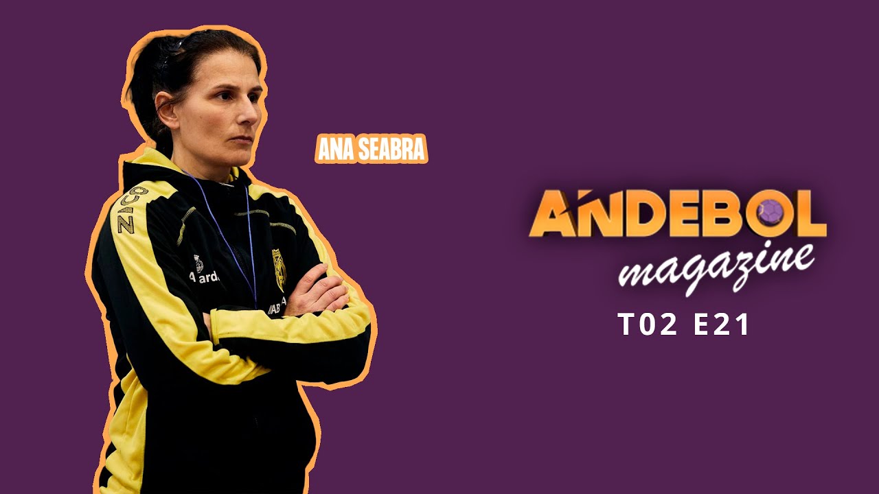 Andebol Magazine - T02 E21 - Época 2022/2023 - YouTube