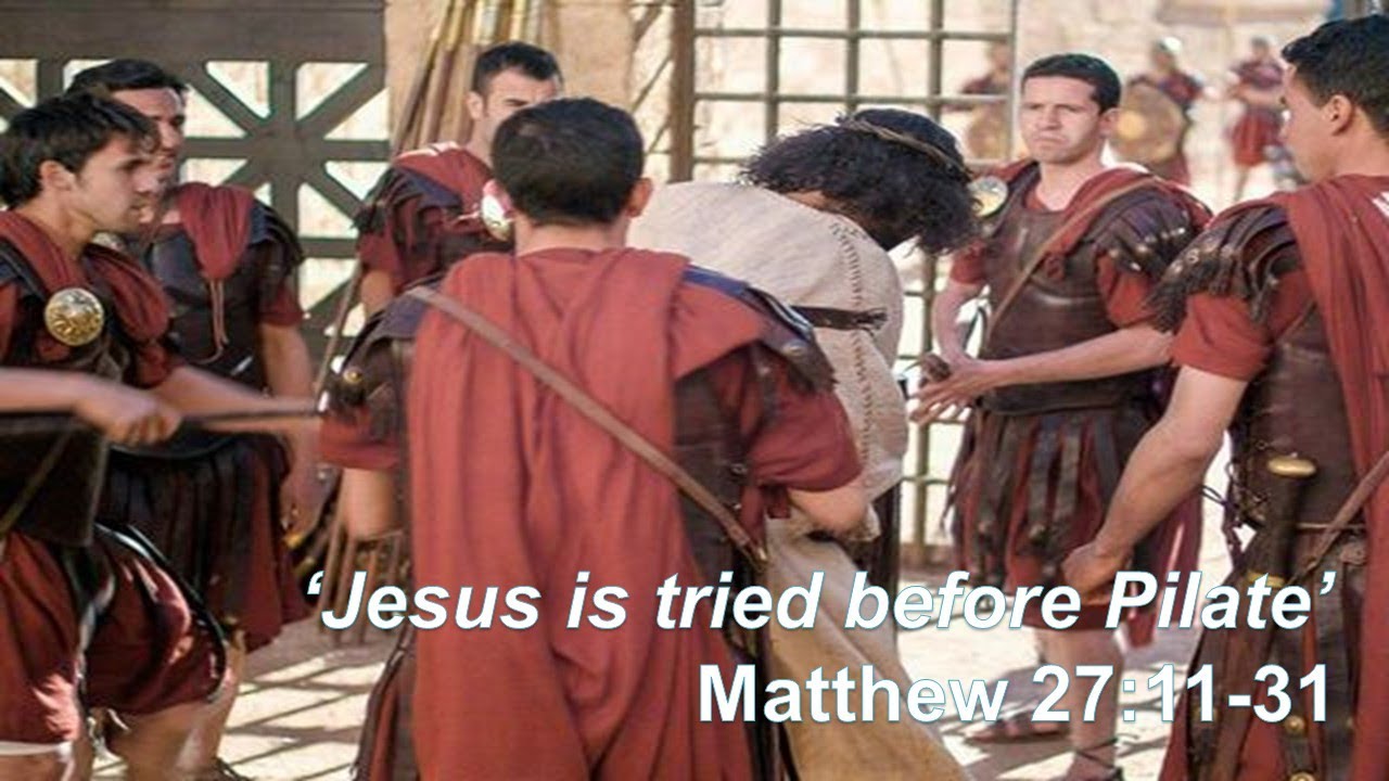 'Jesus is tried before Pilate', Matthew 27:11-31 - YouTube