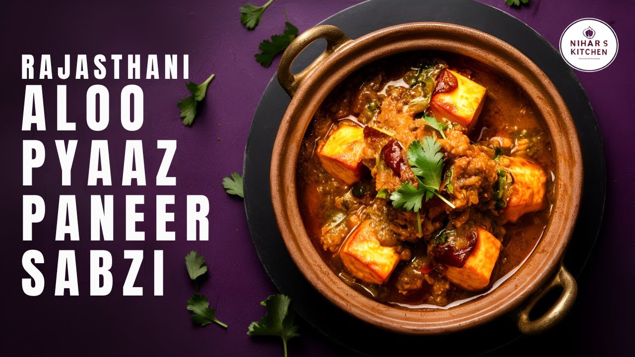 Rajasthani Aloo Pyaaz Paneer Sabzi | Jaipuri Aloo Pyaaz Ki Sabzi ...