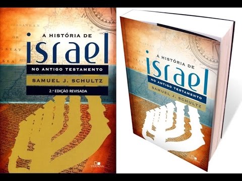 Comentando livros A história de Israel no antigo testamento - Samuel J ...