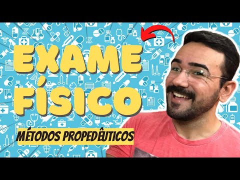 SEMIOLOGIA: Introdução ao Exame Físico