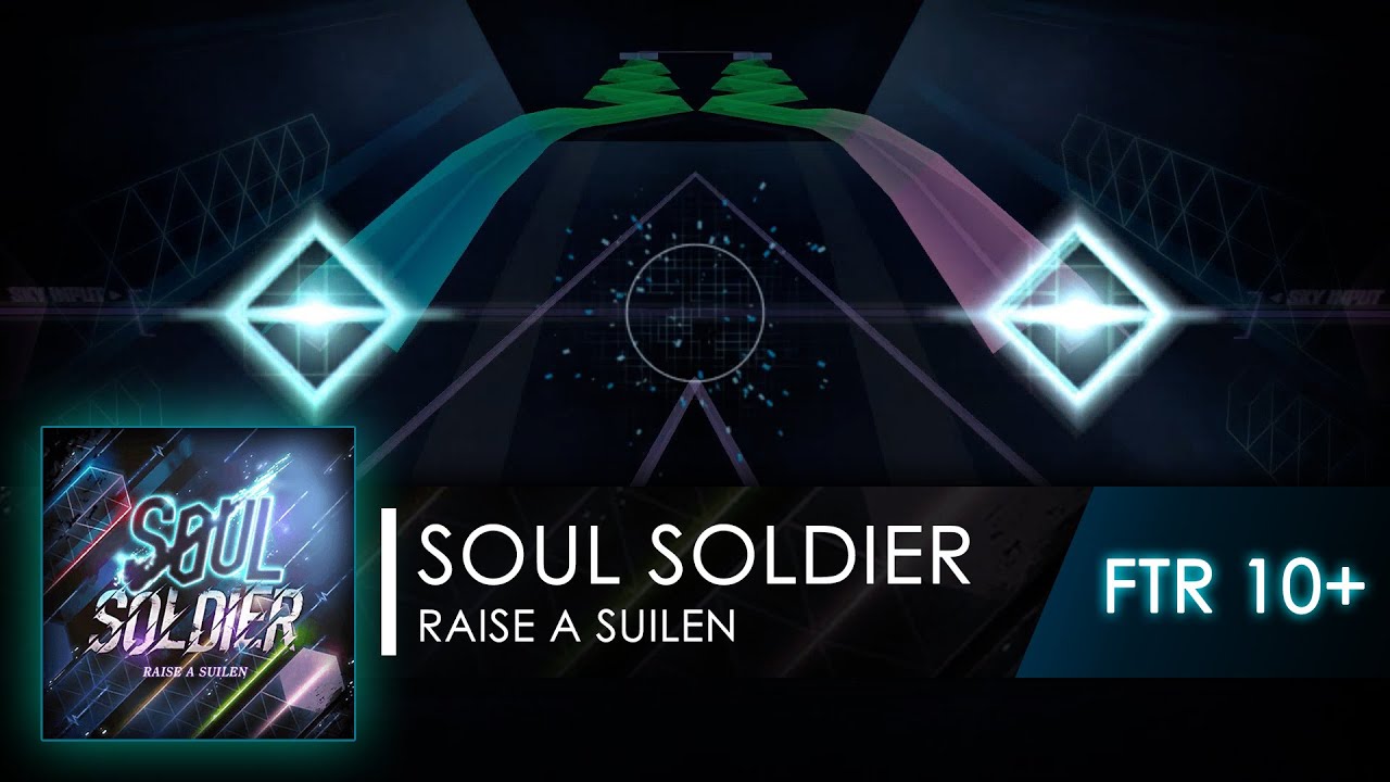 RAISE A SUILEN - SOUL SOLDIER | Future 10+ | ArcCreate - YouTube