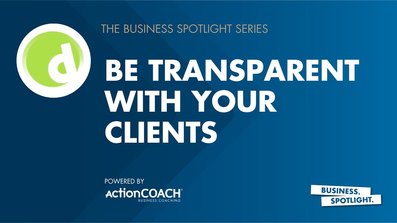 BE TRANSPARENT WITH YOUR CLIENTS | With Ashley Dowden | The Business ...