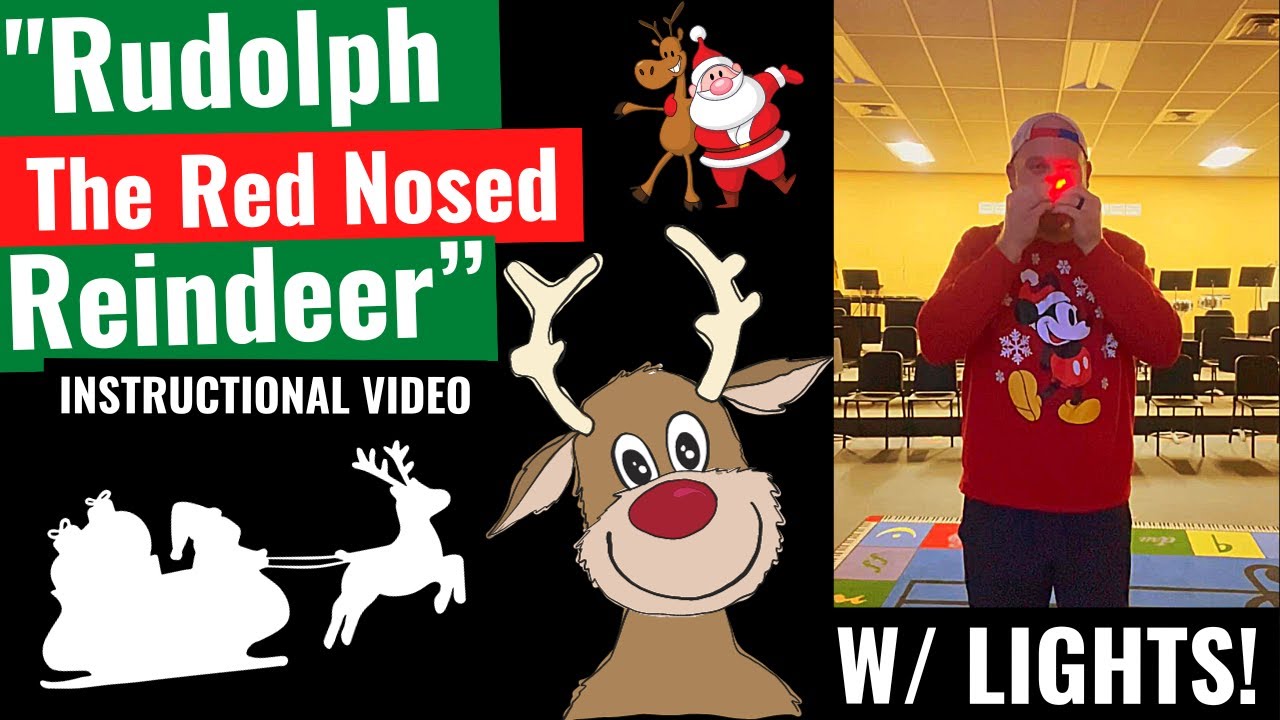 “Rudolph the Red Nosed Reindeer” Instructional Video (w/ lights) with ...