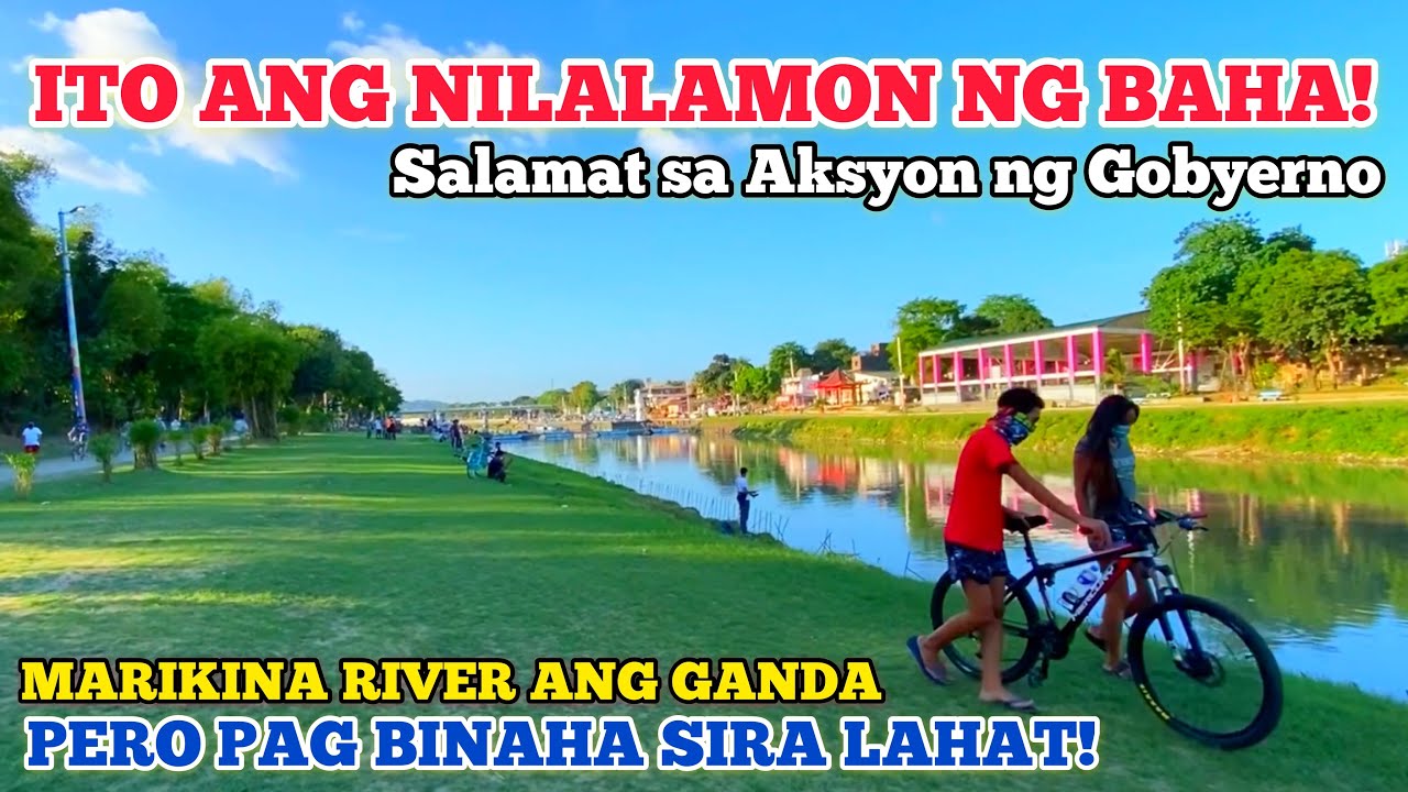 ITO ANG NILALAMON NG BAHA! MARIKINA RIVER SOBRANG GANDA PALA! - YouTube