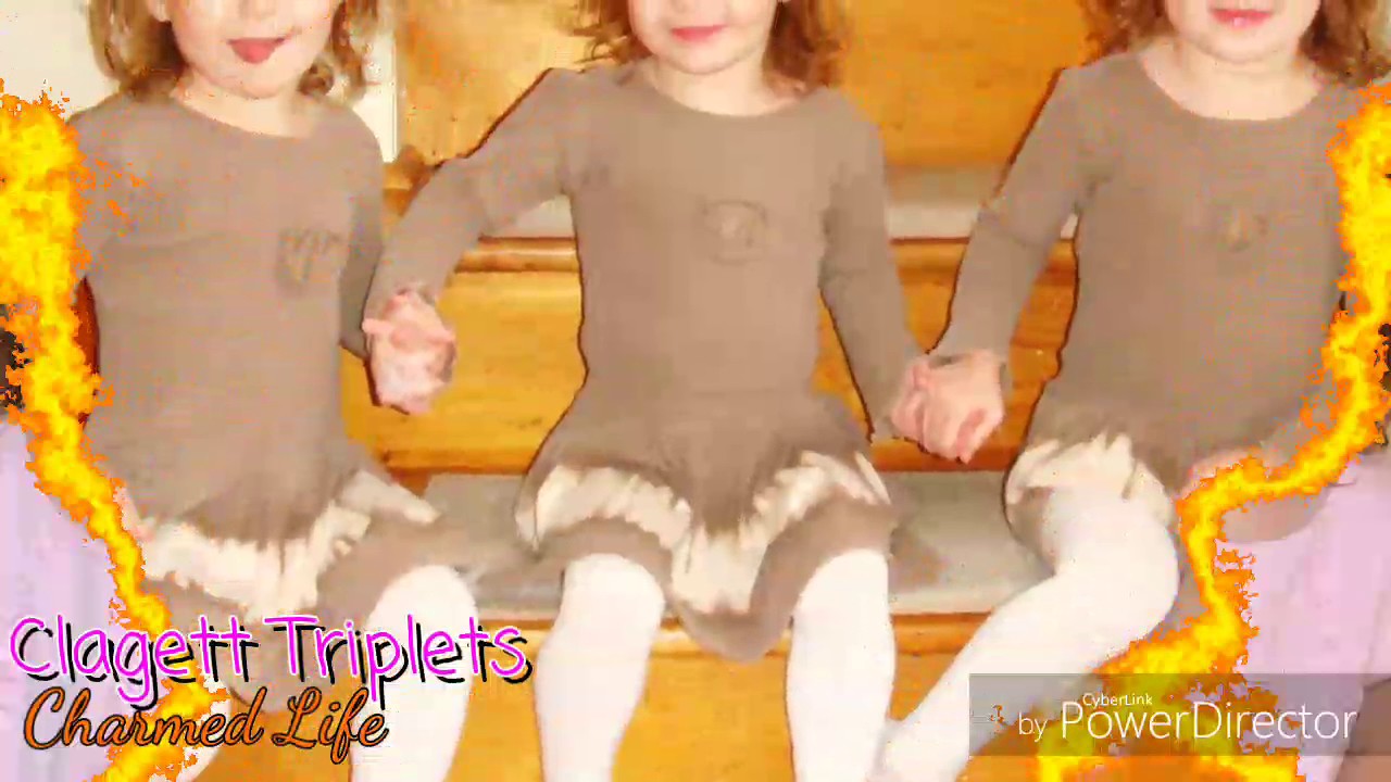 Clagett Triplets💜 ~ Charmed Life - YouTube