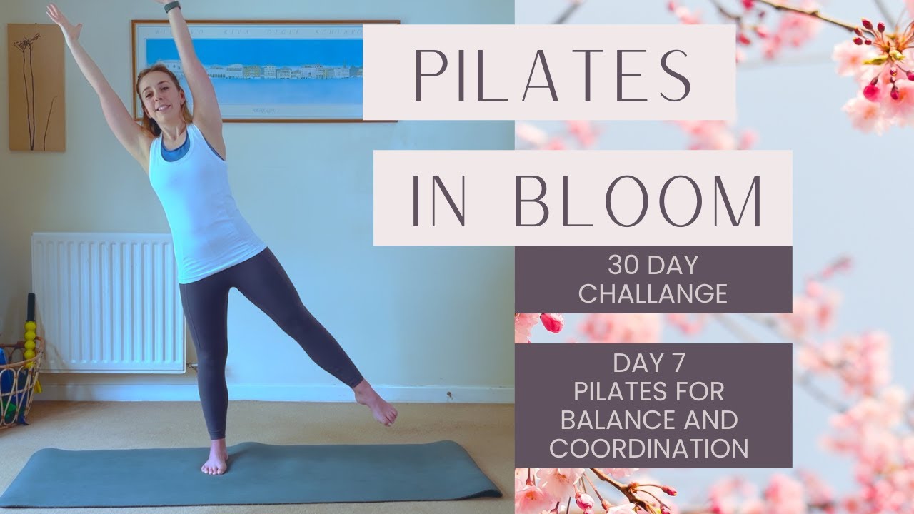 Pilates In Bloom: Your 30 Day Spring Transformation: Day 7 Pilates For ...