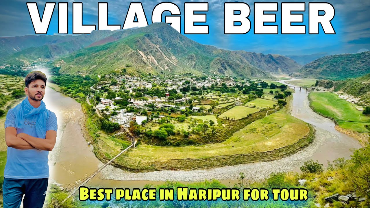Best place in Haripur Hazara for tourism | Village Beer | Guide ...